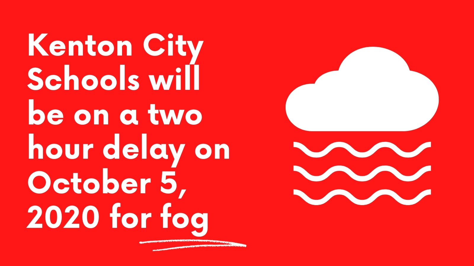 Kenton City Schools will be on a two hour delay on October 5, 2020 for ...